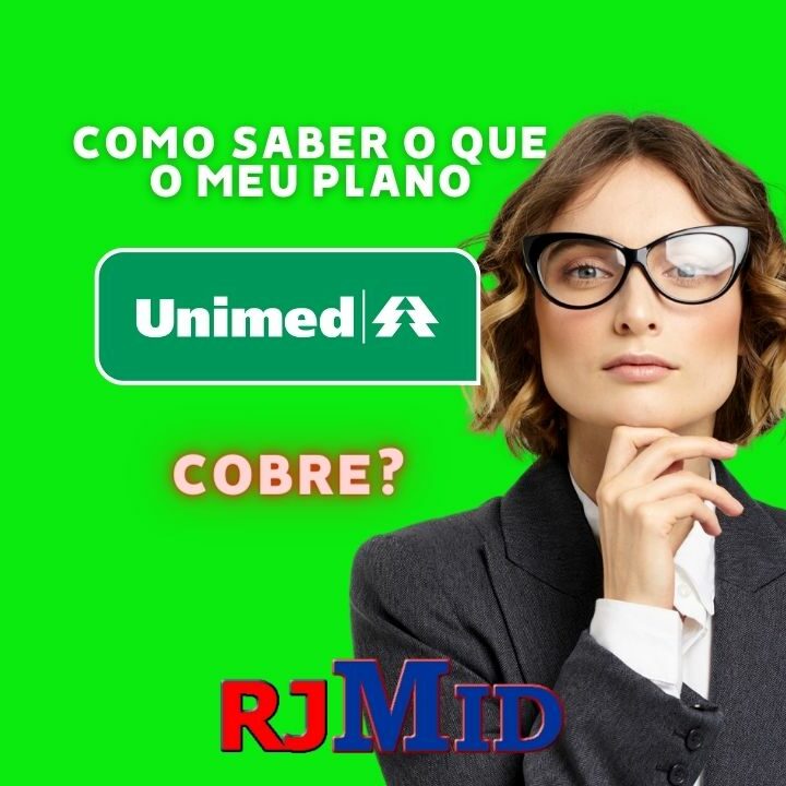 Como saber o que o meu plano da Unimed cobre?