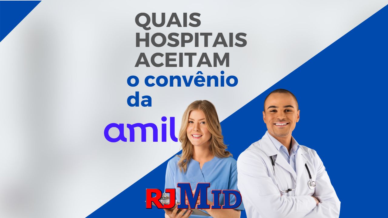 Quais os hospitais que aceitam o convênio Amil?
