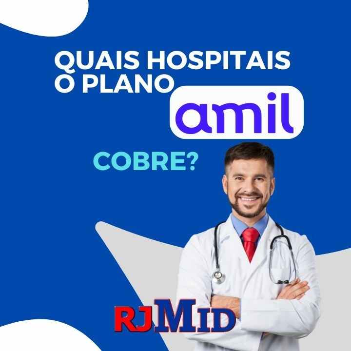Quais hospitais o plano Amil cobre?