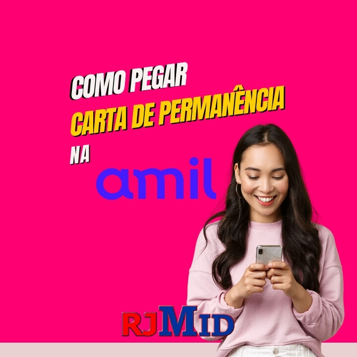 Como pegar carta de permanência na Amil?
