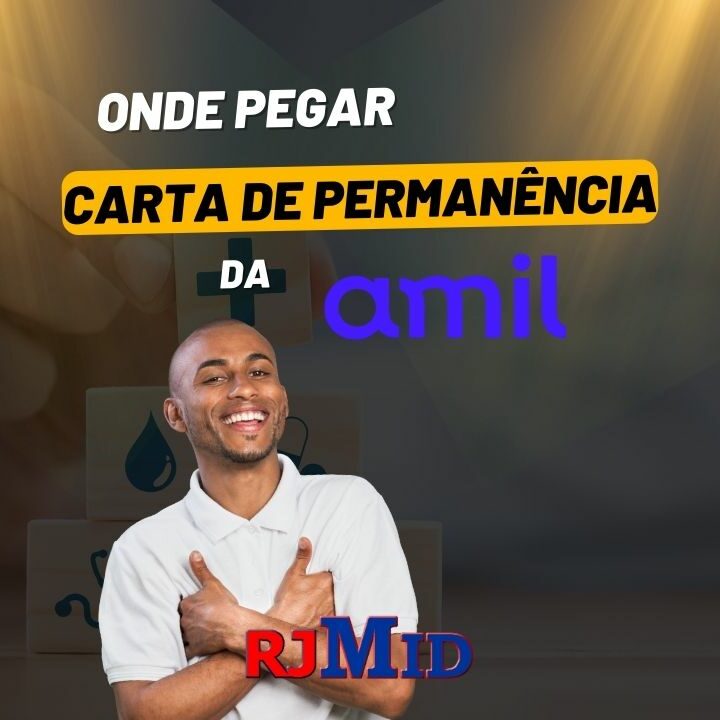 Onde pegar carta de permanência da Amil?