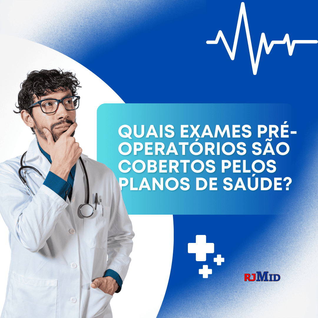 Quais exames pré-operatórios são cobertos pelos planos de saúde?