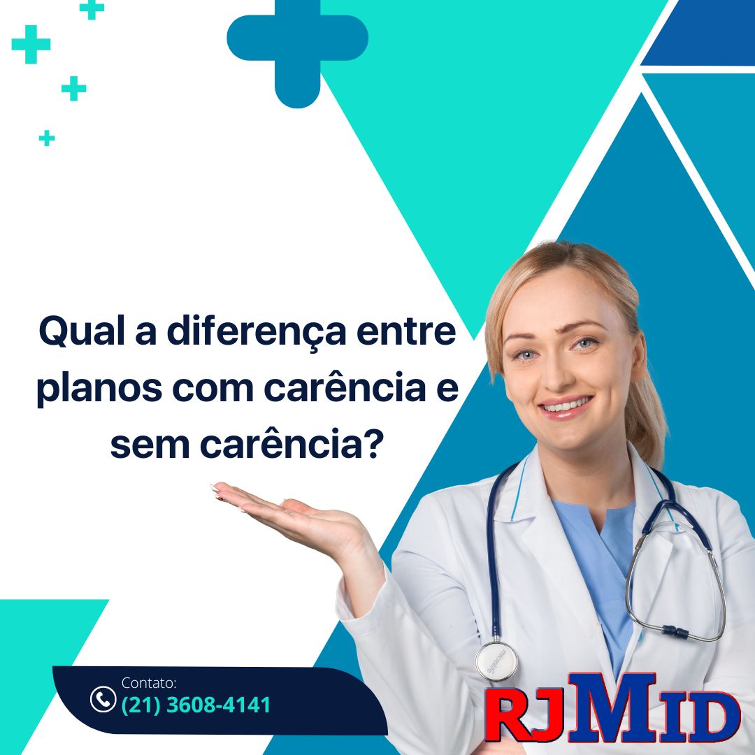 Qual a diferença entre planos com carência e sem carência?